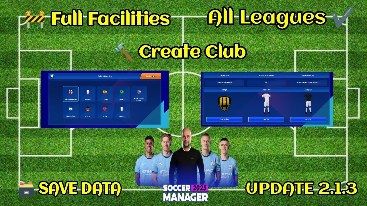 Soccer Manager 2025 Create Club Full Facilities Save Data Update ...