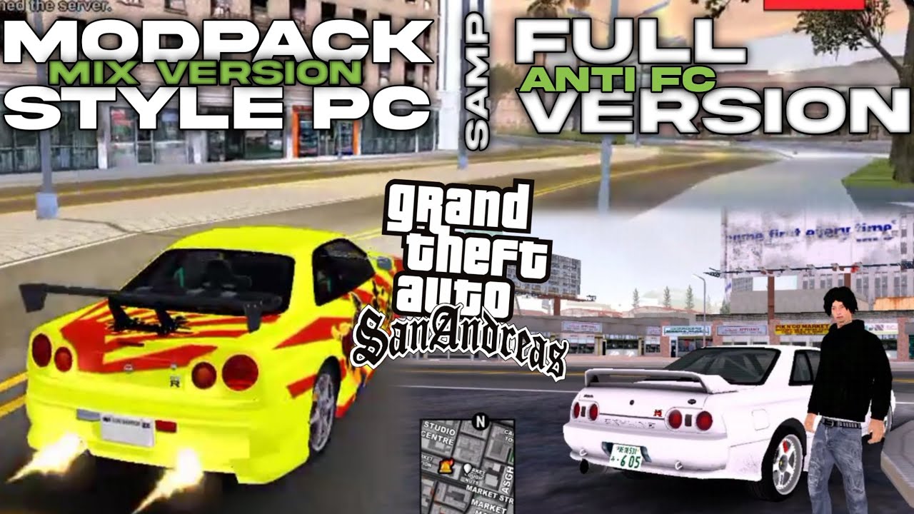 MODPACK GTA SAMP ANDROID STYLE PC MIX FULL VERSION ANTI LAG ANTI FC ...