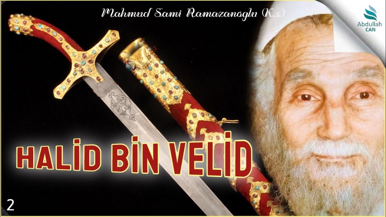 2. Halid Bin Velid'in Müslüman Olması (Hz. Hâlid Bin Velid Kitabı ...
