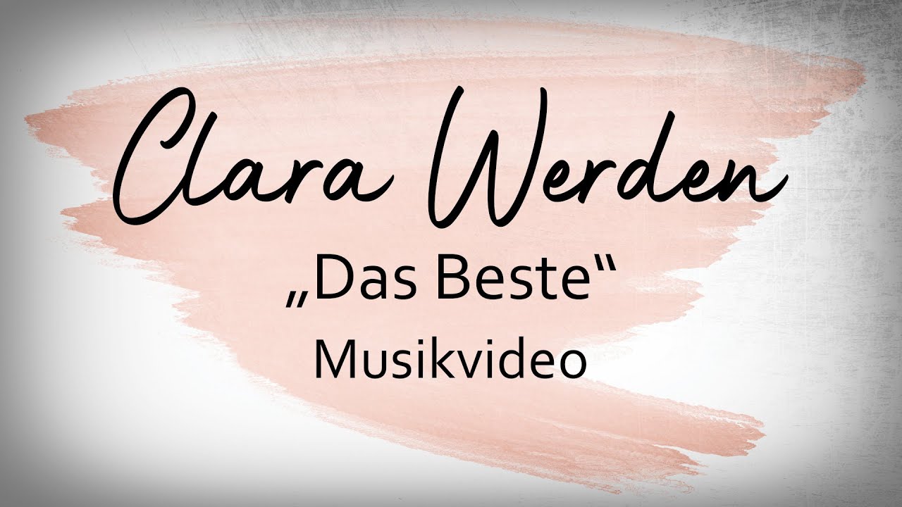 Clara Sound - Musikvideo - Das Beste - (Official Music Video) 4K - YouTube