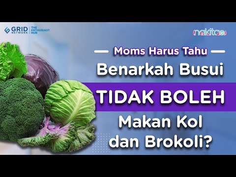 Pantangan Makanan Ibu Menyusui, Kol dan Brokoli Dilarang Benarkah?