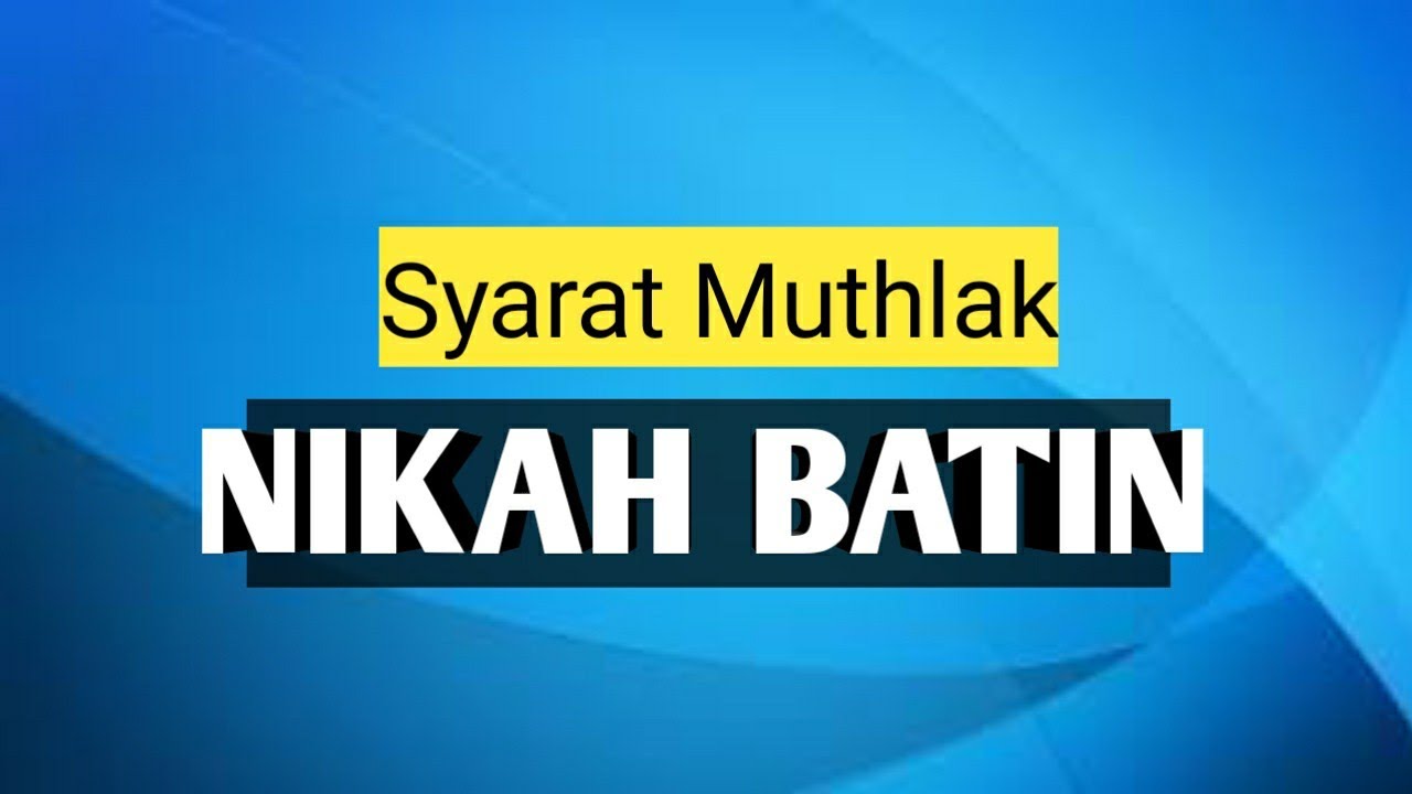 NIKAH BATIN DAN TATA CARANYA - YouTube