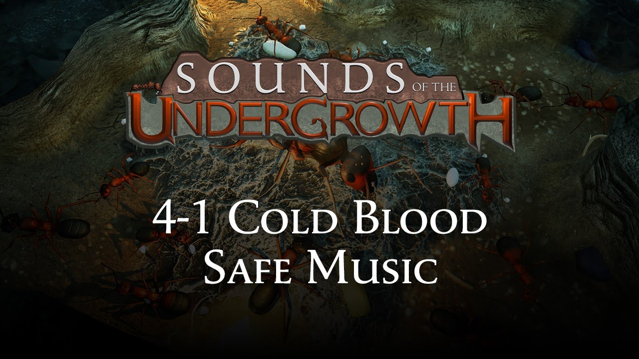 Sounds of the Undergrowth - Cold Blood Safe Theme - Empires of the ...