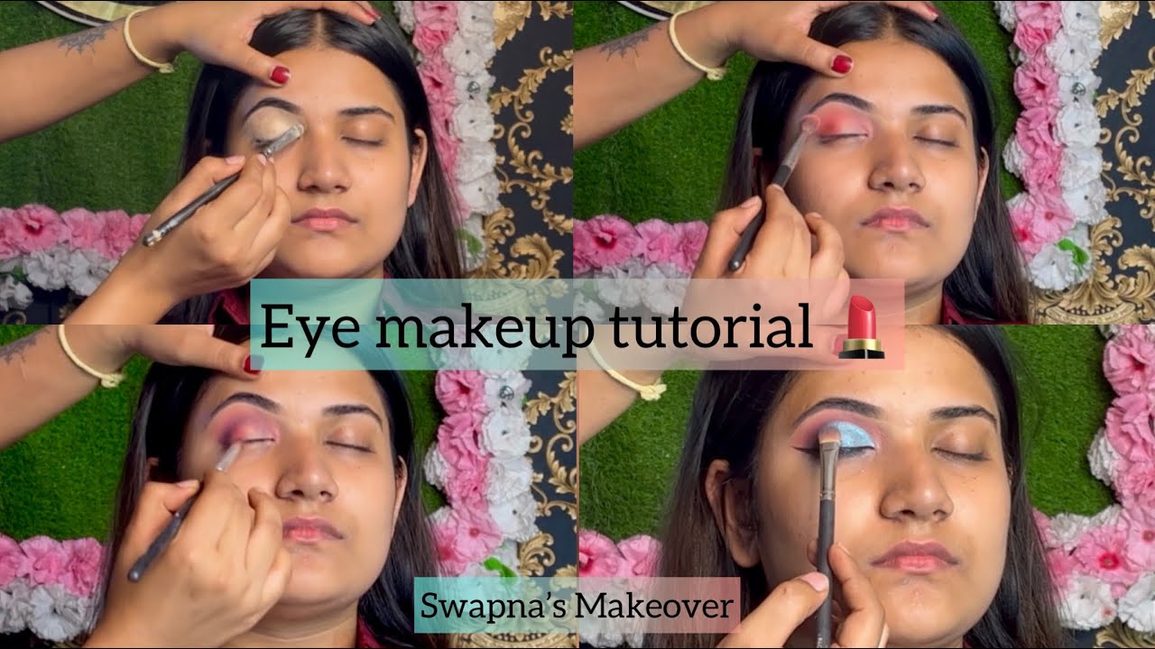 Eye makeup tutorial 💄 || Swapna’s Makeover - YouTube
