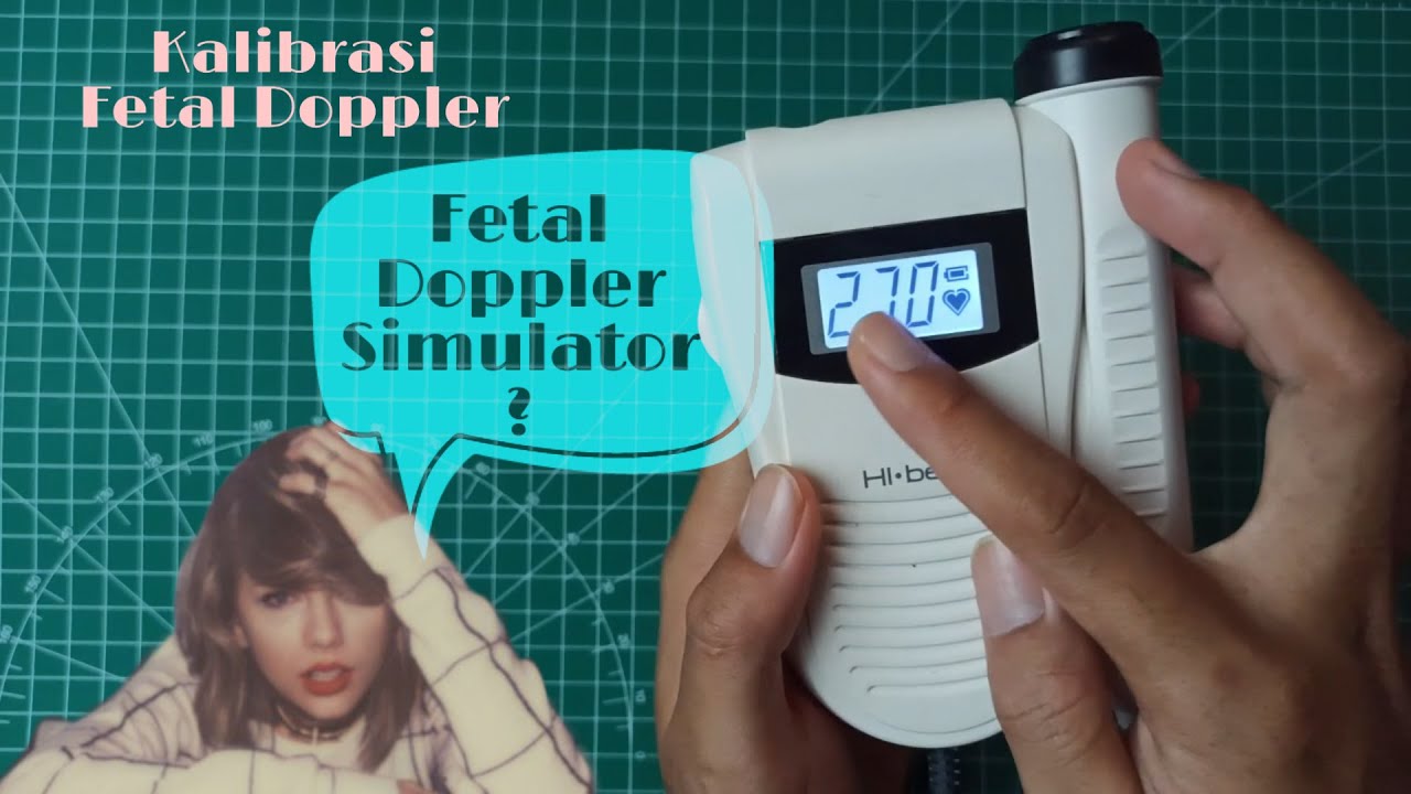 Kalibrasi Fetal Doppler dengan Fetal Doppler Simulator - YouTube