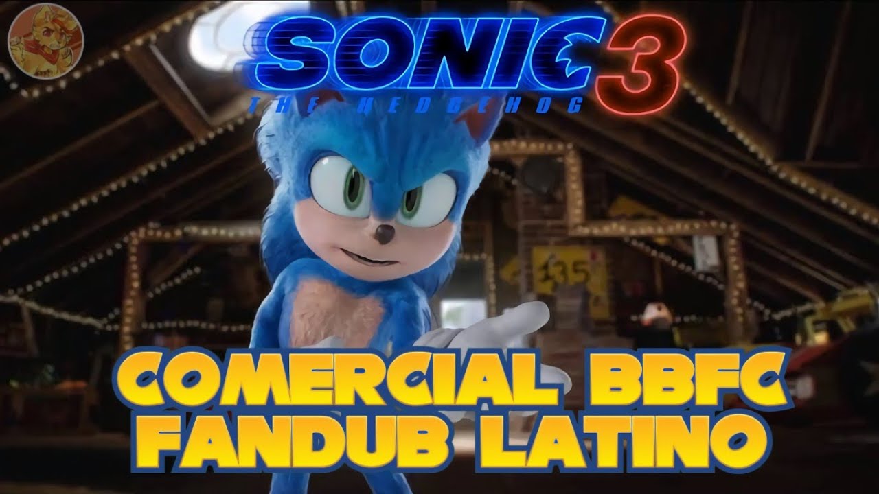 SONIC LA PELICULA // COMERCIAL BBFC || FANDUB ESPAÑOL - YouTube