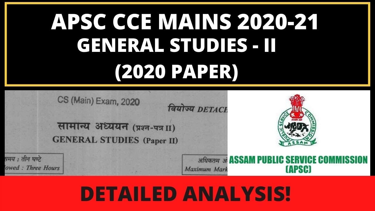 APSC CCE Mains 2020-21 General Studies-2 2020 Question Paper (Detailed ...