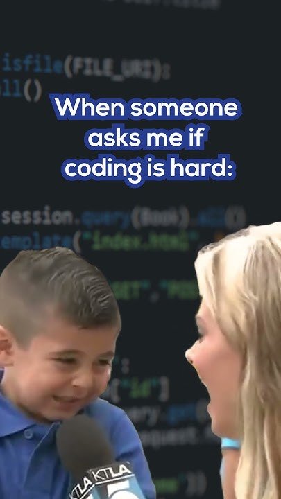 When Someone Asks Me If Coding Is Hard Youtube