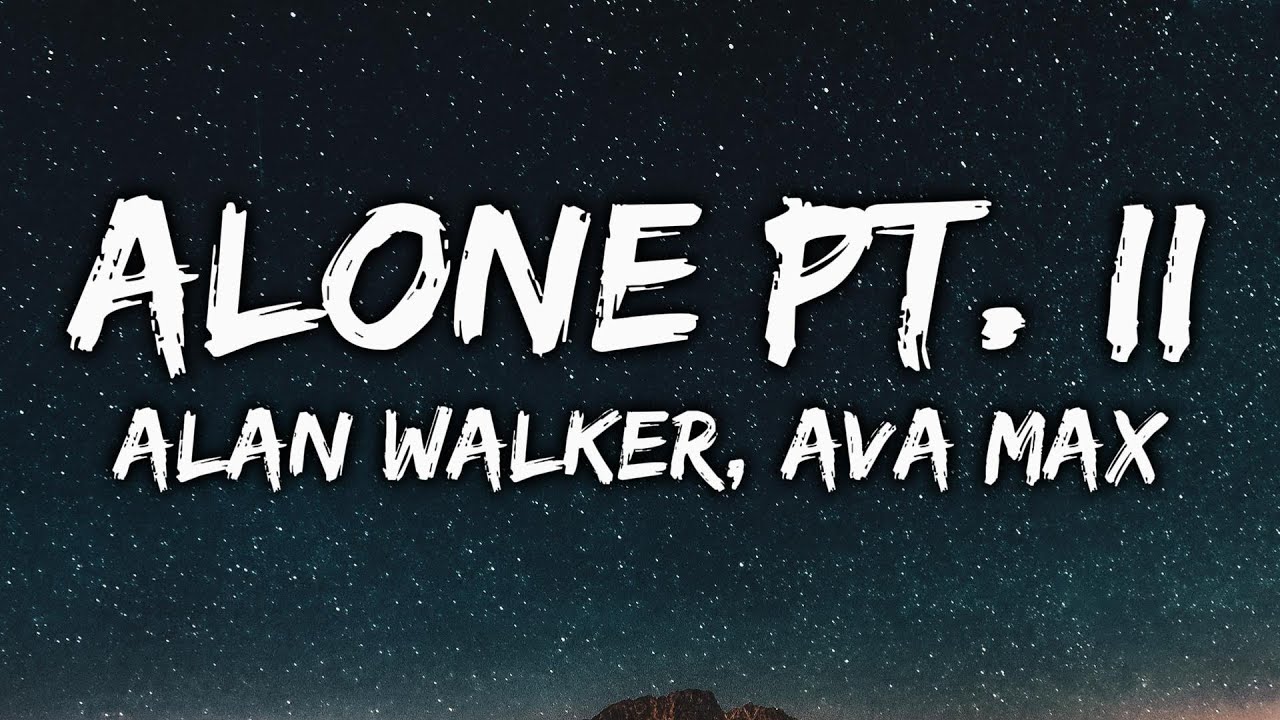 Alan Walker & Ava Max - Alone, Part. II (Lyrics) HD - YouTube