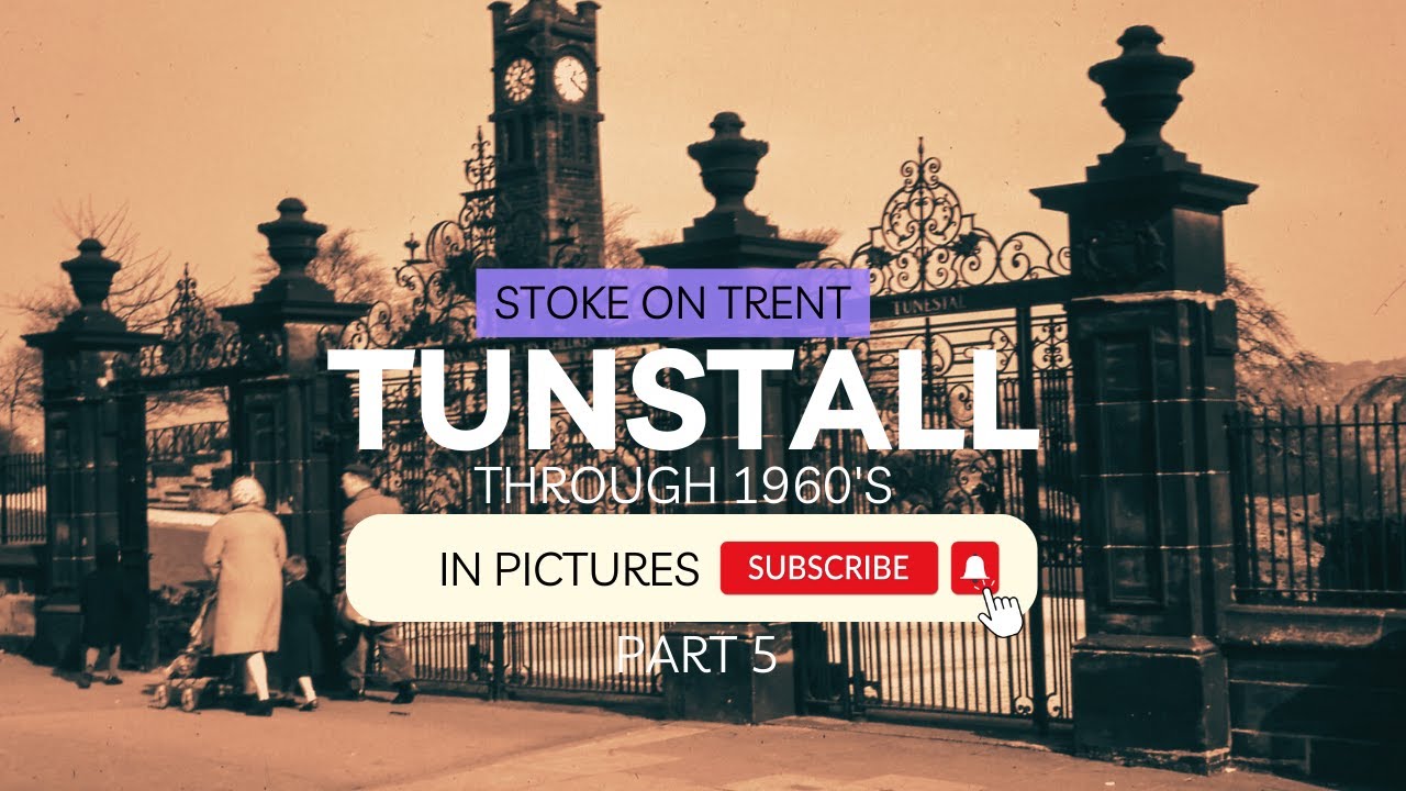 TUNSTALL ~ Stoke on Trent / Through the 1960s - In Pictures (Part 5 ...