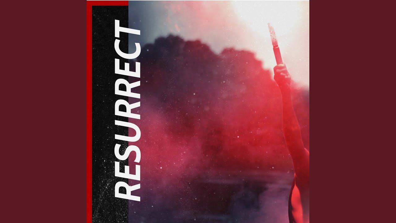 Resurrect - YouTube