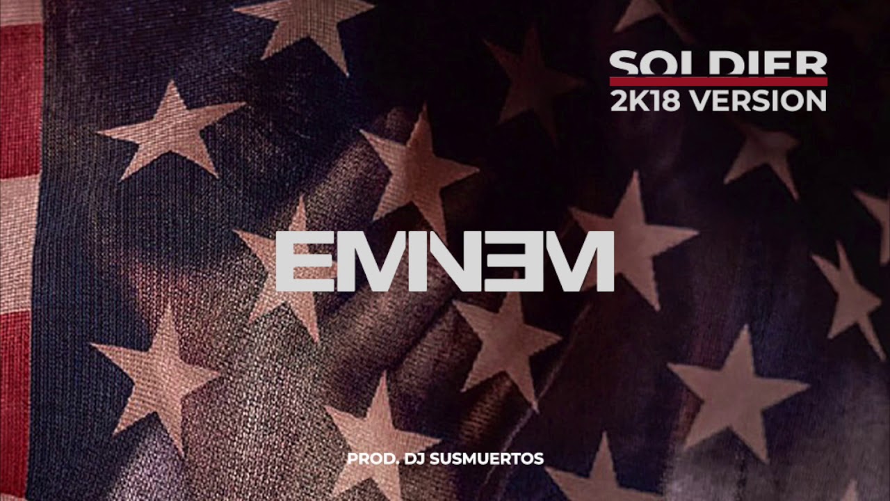 Eminem - Soldier (2018 Version) - YouTube