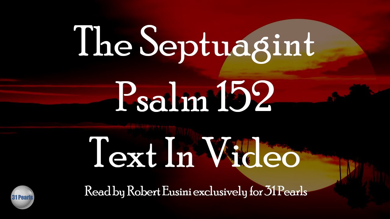 Septuagint - Psalm 152 (Prayer of Manasses) - Text In Video - HQ ...