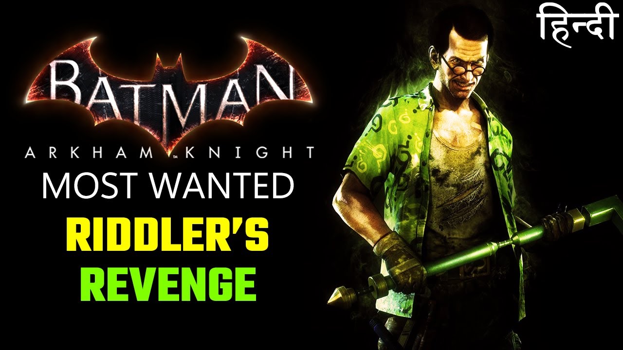 Batman: Arkham Knight Most Wanted - Riddler's Revenge 4K 60 FPS - YouTube