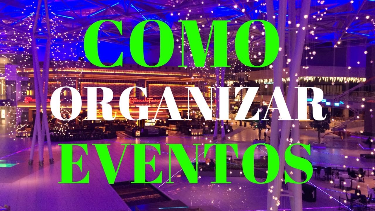 Como ORGANIZAR UNA BODA / COMO ORGANIZAR UN EVENTO / Edinson R Eventos ...