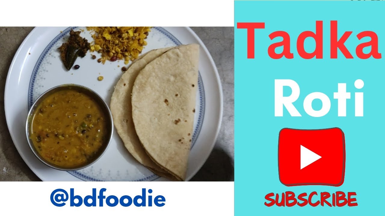 Tadka Roti with achar and mixture eat video. - YouTube
