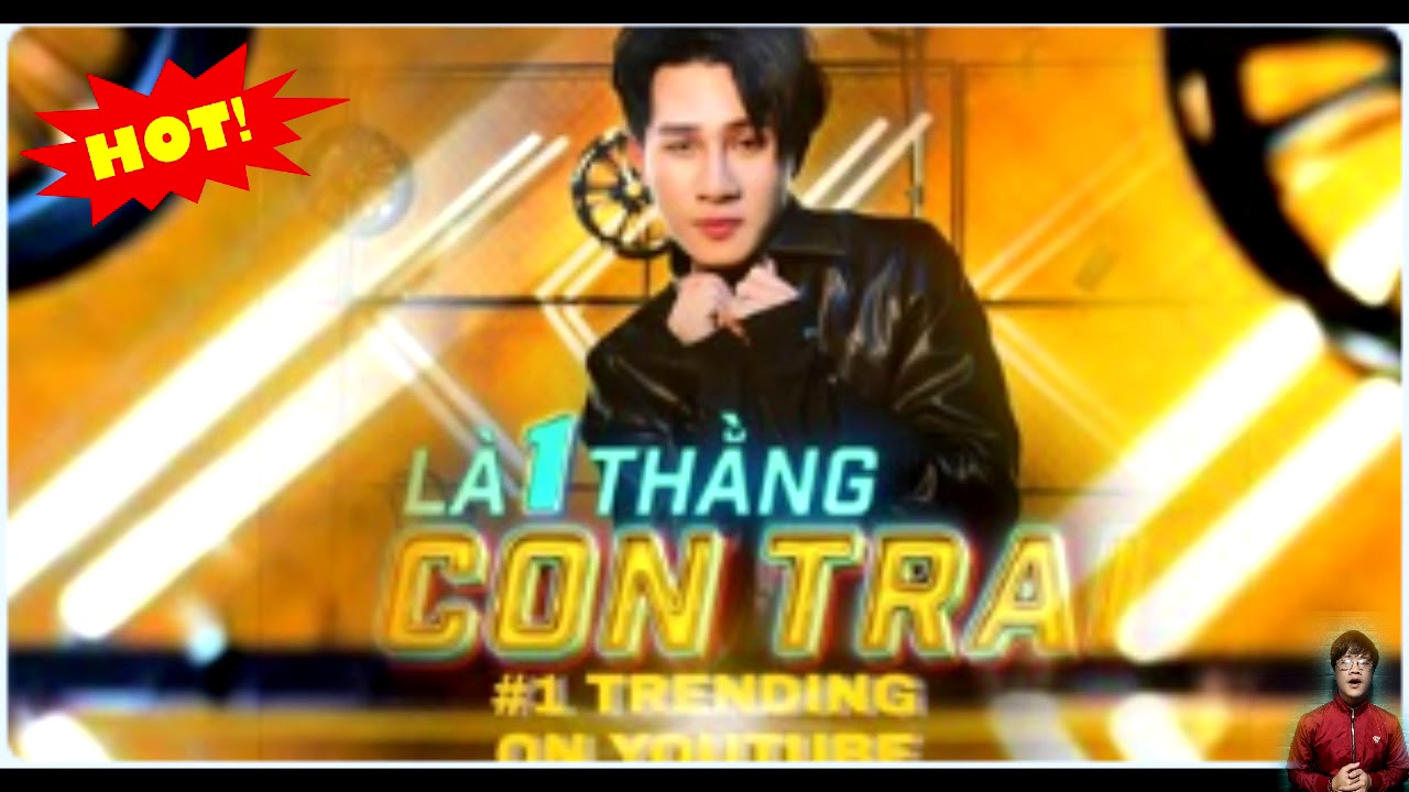 JACK - Là 1 Thằng Con Trai Official MV | J97.Đạt Top 1 Trending chỉ sau ...