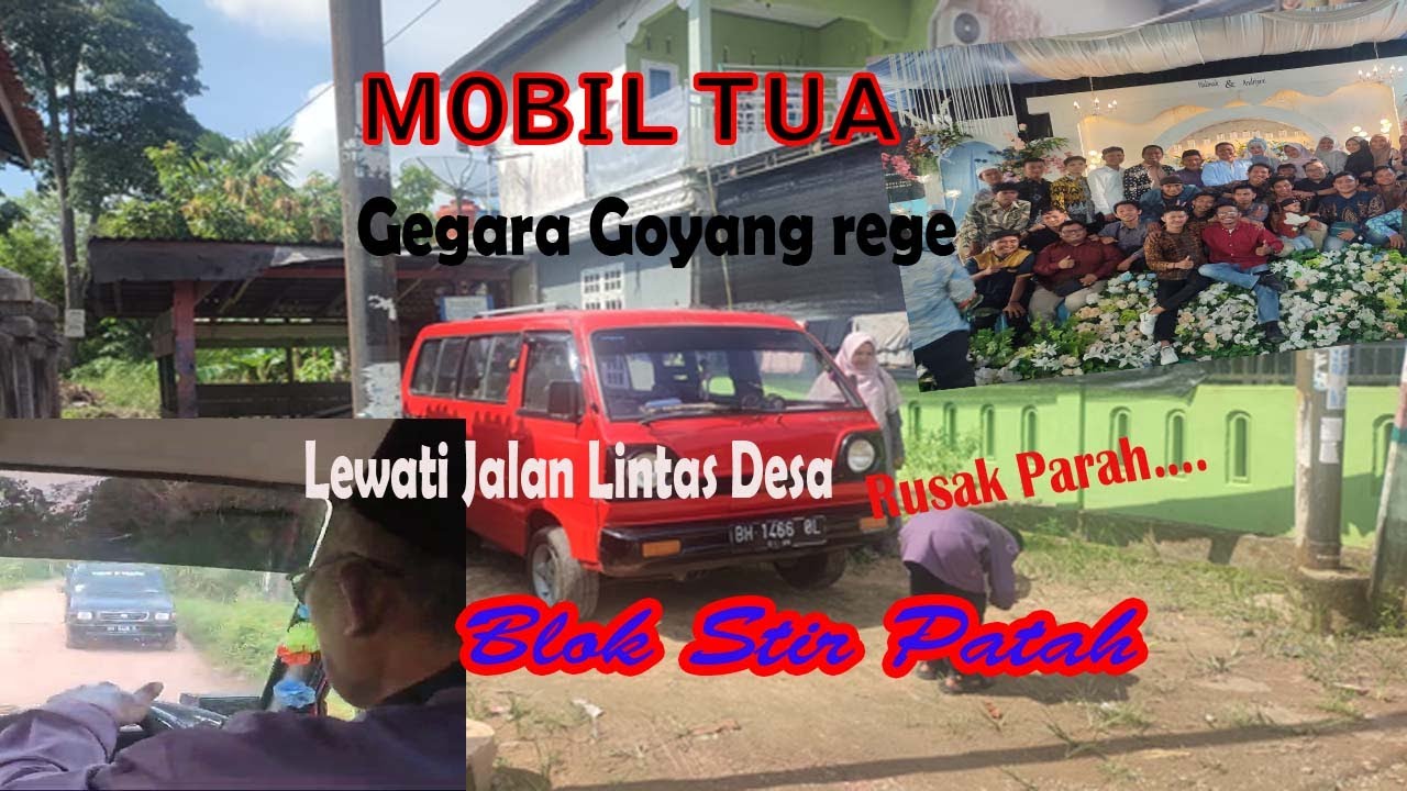 MOBIL TUA : LIWATI JALAN BERLUBANG DESA SETIRIS-JAMBI KECIL, SASIS BLOK ...