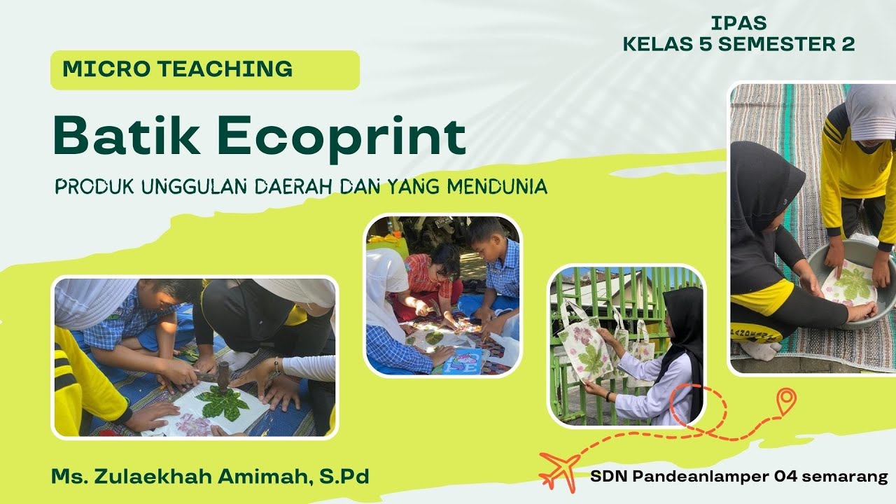 Micro teaching membuat batik ecoprint - YouTube