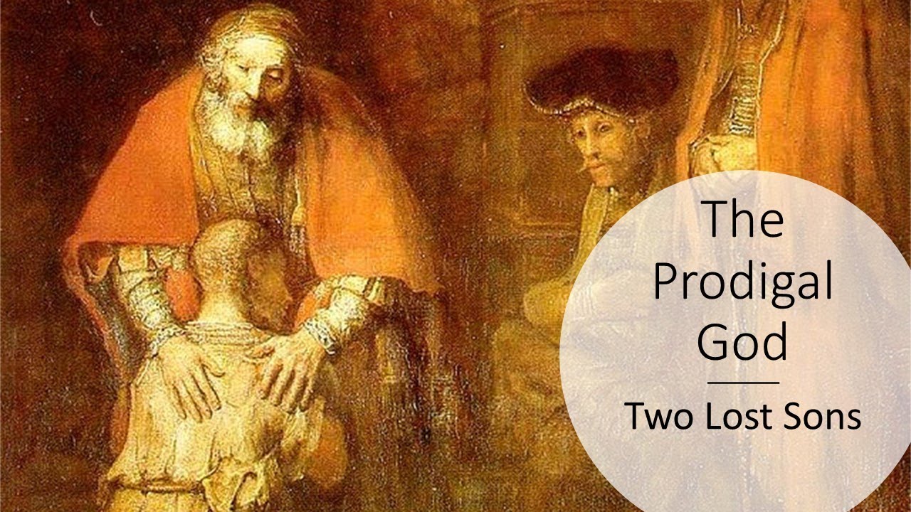 The Prodigal God: Two Lost Sons - YouTube