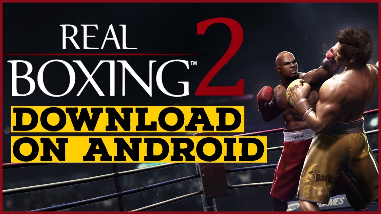 How to Download & Install Real Boxing 2 on Android Mobile? (2023) - YouTube