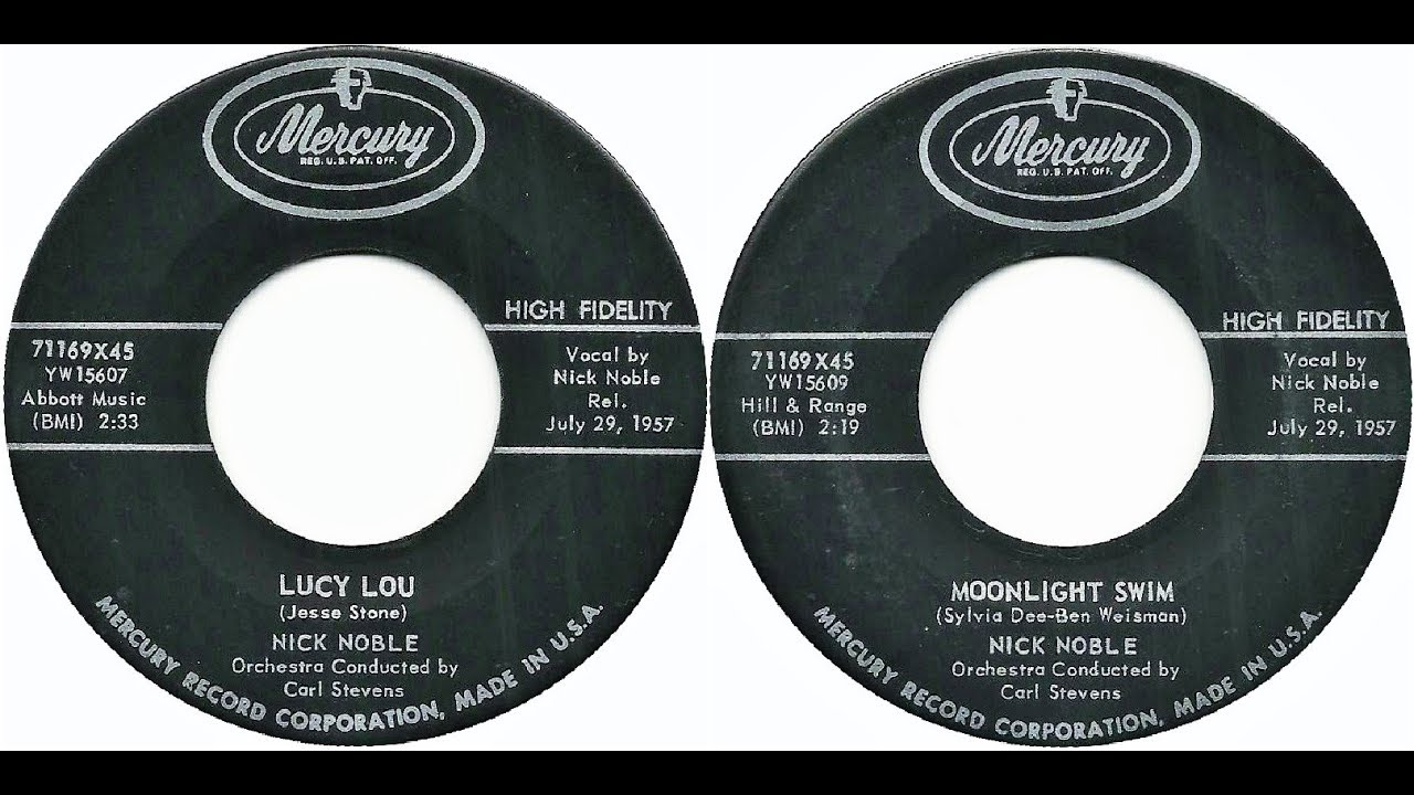 NICK NOBLE - Lucy Lou / Moonlight Swim (1957) - YouTube