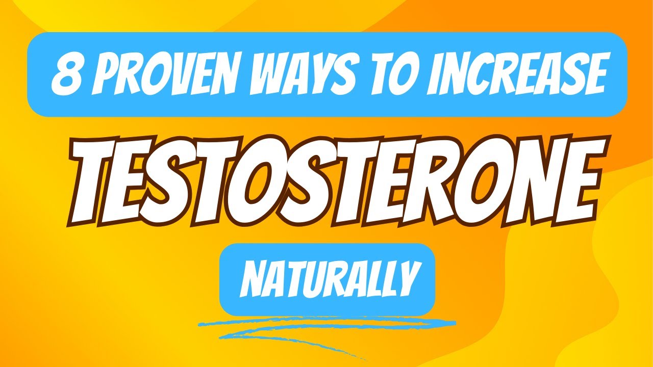 Proven Ways to Increase Testosterone Levels Naturally - YouTube