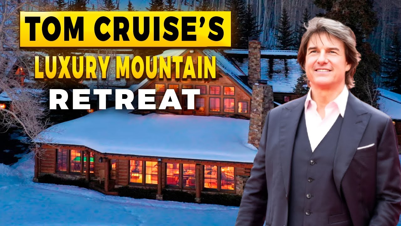Inside Tom Cruise’s Iconic 320-Acre Telluride Estate: A Luxury Mountain ...