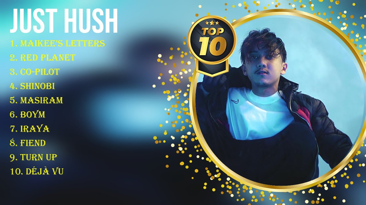 Ang pinakamahusay sa buong album ng Just Hush 2024 - YouTube