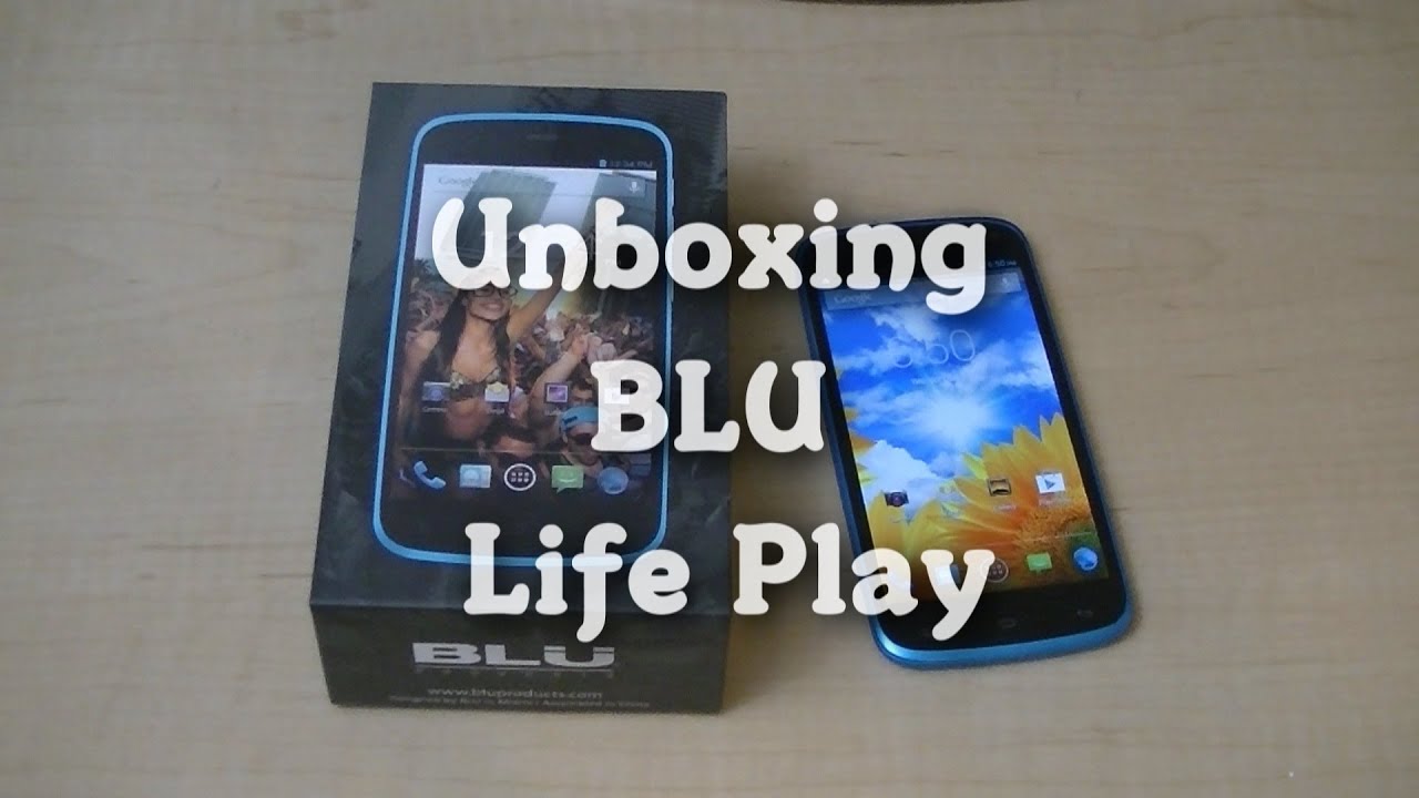Unboxing: BLU Life Play - YouTube