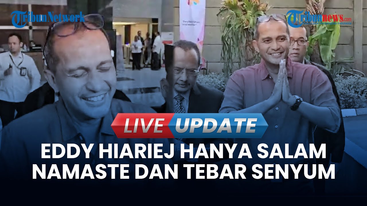 🔴 LIVE UPDATE | 6 Jam Diperiksa KPK, Wamenkumham Eddy Hiariej Hanya Salam Namaste dan Tebar ...
