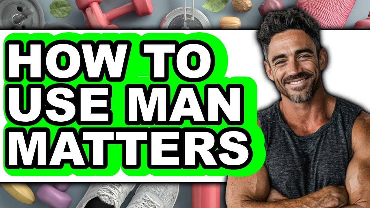 How to Use Man Matters (easy Method) - YouTube