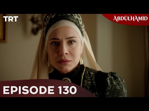 Abdulhamid - Episode 130