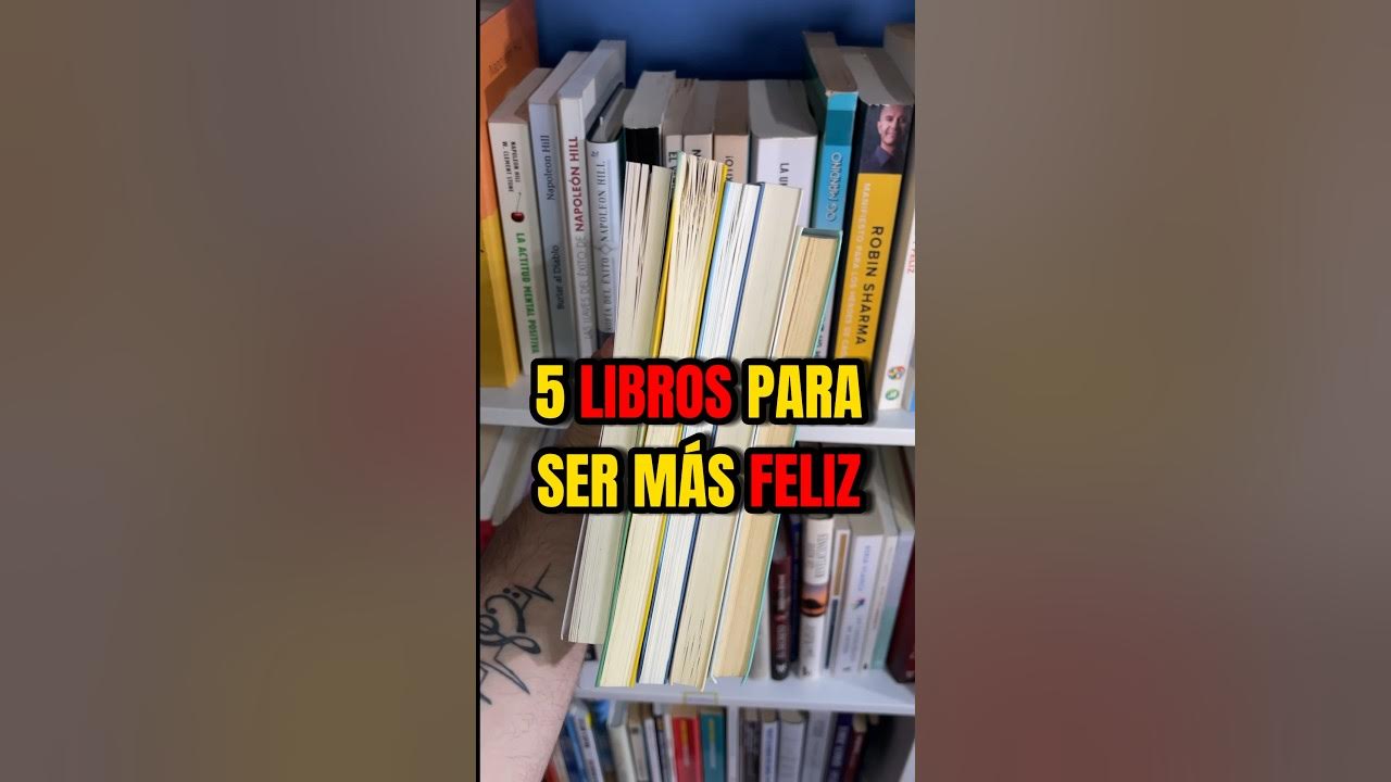5 LIBROS PARA SER MÁS FELIZ #desarrollopersonal #librosrecomendados📚 # ...