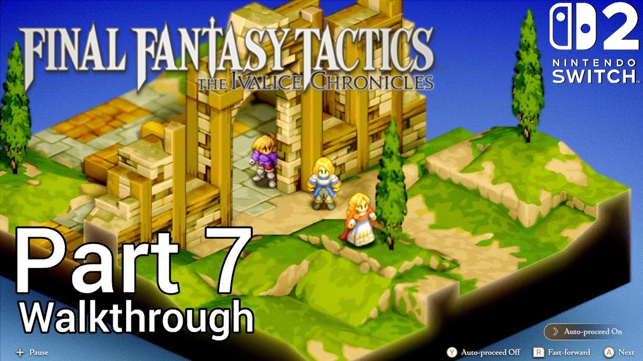 [Walkthrough Part 7] Final Fantasy Tactics: The Ivalice Chronicles (Japanese Voice) Switch 2 4K ...