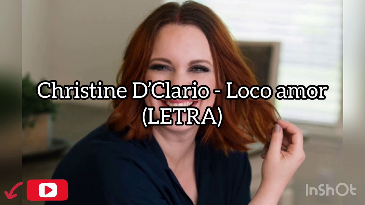 Christine D’Clario - Loco amor (LETRA) - YouTube