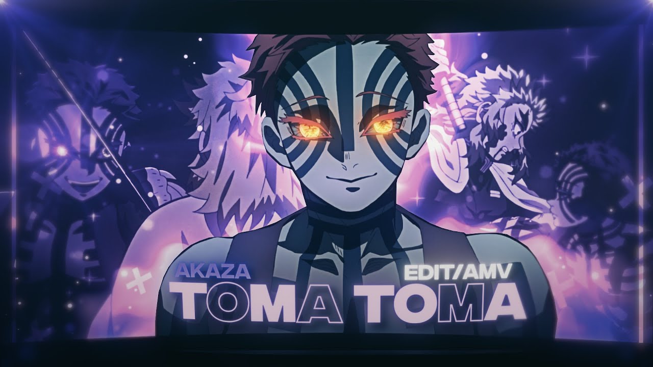 Demon Slayer "Akaza" - Toma Toma [Edit/AMV] - YouTube
