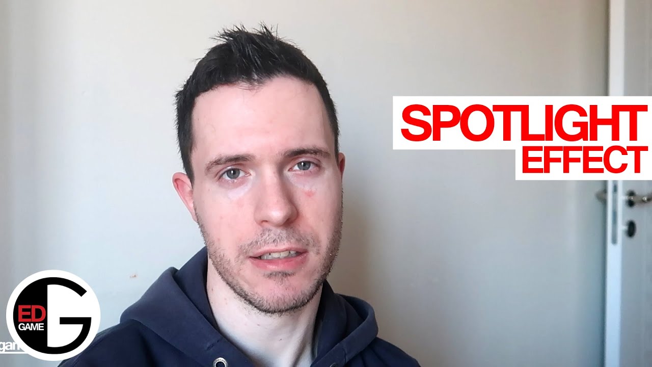 The Spotlight Effect - YouTube