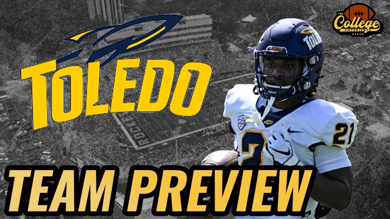 Toledo Rockets 2024 Team Preview | The College Football Experience ...