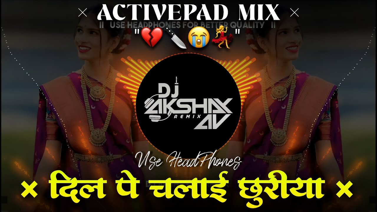 Dil Pe Chalai Churiya Dj Remix | Instagram Trending Song | ActivePad ...
