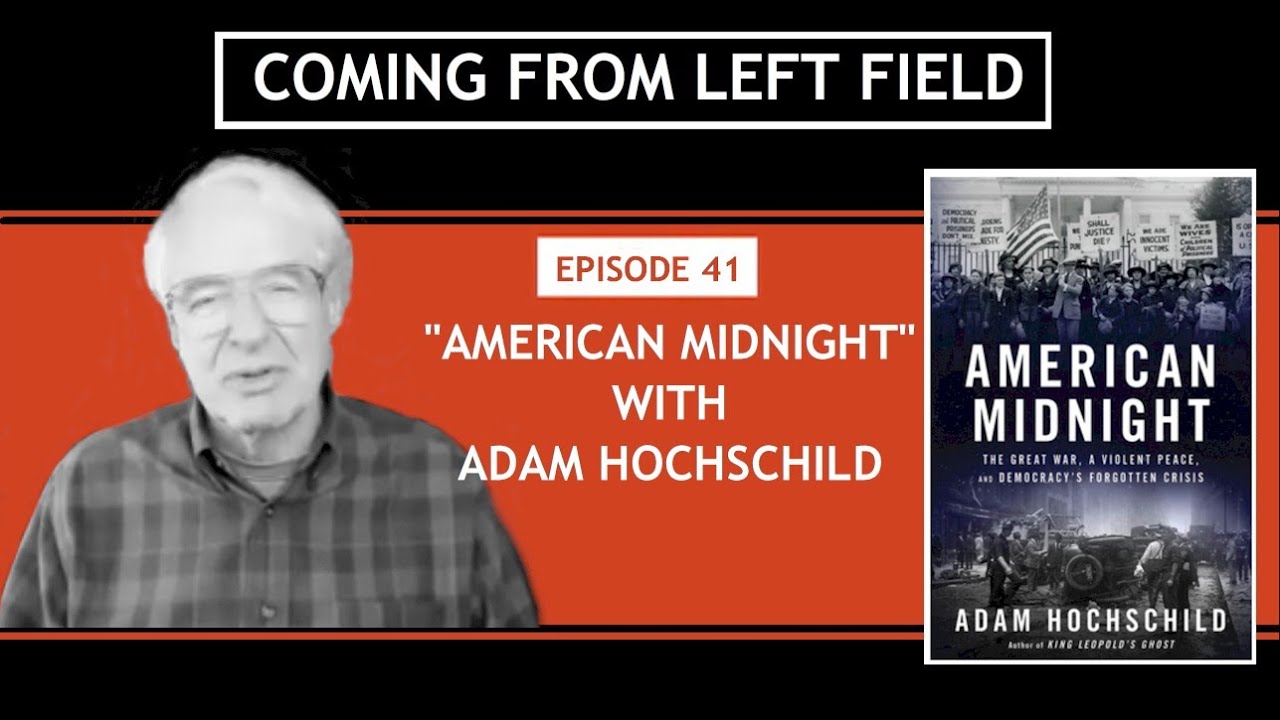 041 – “American Midnight” with Adam Hochschild - YouTube