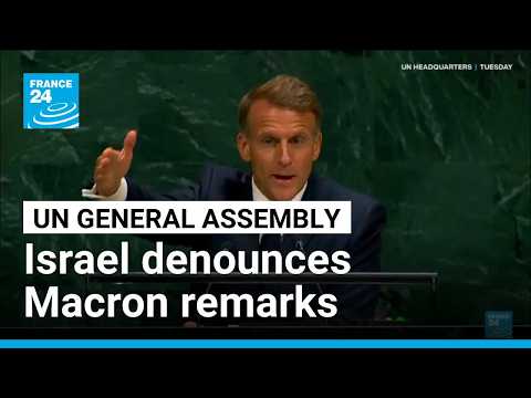 Israel denounces Macron's UN remarks • FRANCE 24 English