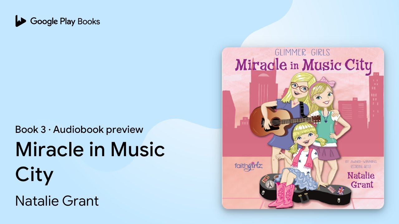 Miracle in Music City Book 3 by Natalie Grant · Audiobook preview - YouTube