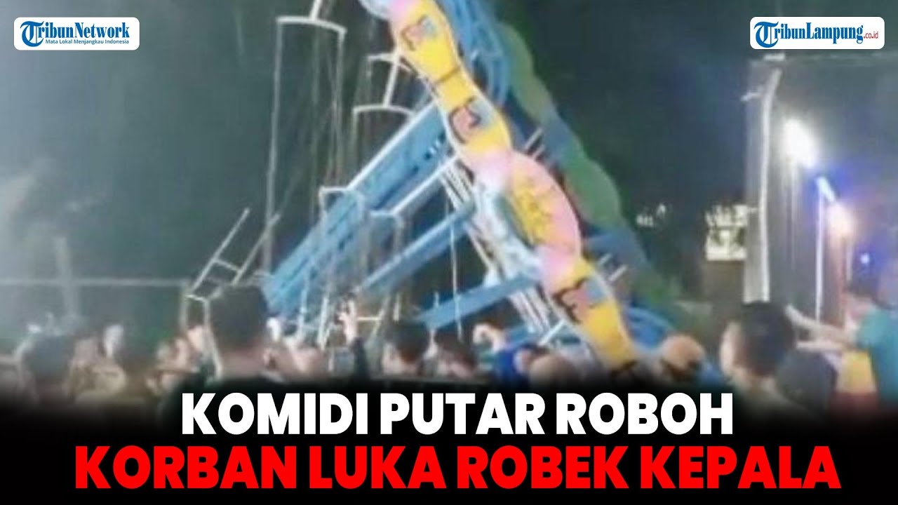 Komidi Putar di Pasar Malam Way Kanan Roboh, Satu Korban Alami Luka ...