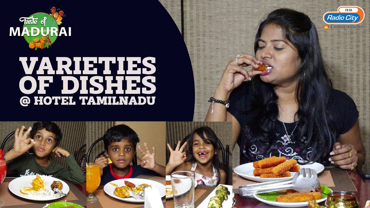 Varieties Of Dishes At Hotel Tamilnadu | Food Review By Rj Naga ...