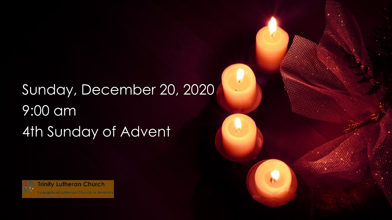 Online Worship - Sunday, December 20, 2020 - Advent 4B - YouTube
