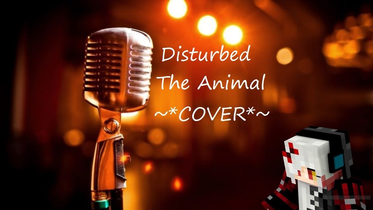 Disturbed The Animal ~COVER~ - YouTube