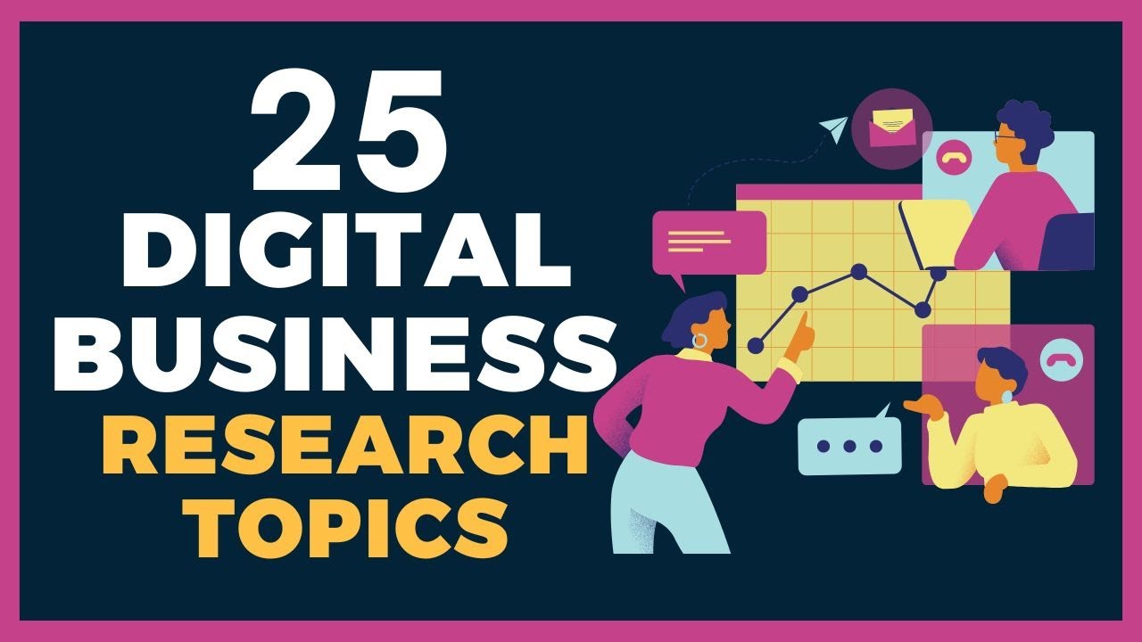25 BEST DIGITAL BUSINESS RESEARCH TOPICS IDEAS FOR 2026 - YouTube