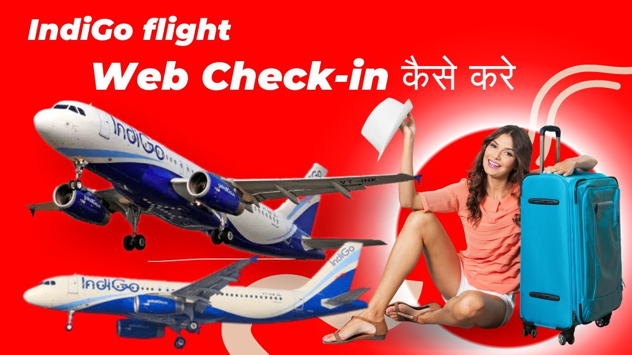 How to Web Check-in for IndiGo Flight Online | Easy Guide to Check-in ...