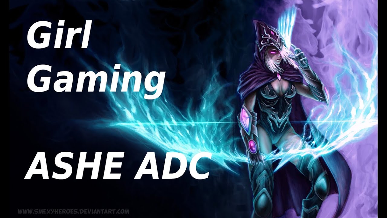 League Of Legends - Girl Gaming - Champions: ASHE! - YouTube